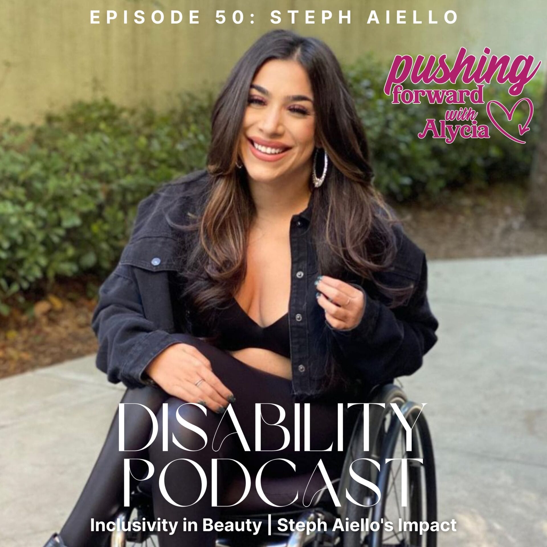 Episode 50 - Inclusivity in Beauty | Steph Aiello's Impact